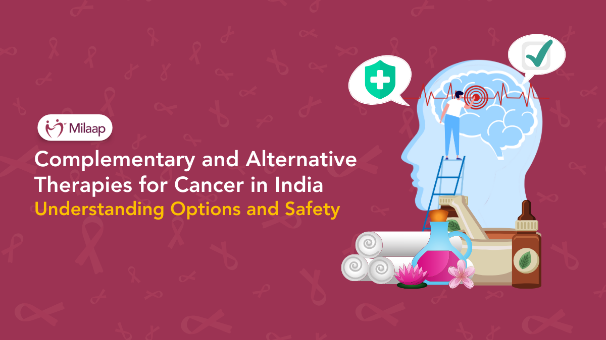 Alternative Therapies for Cancer in India: A Guide to Options & Safety