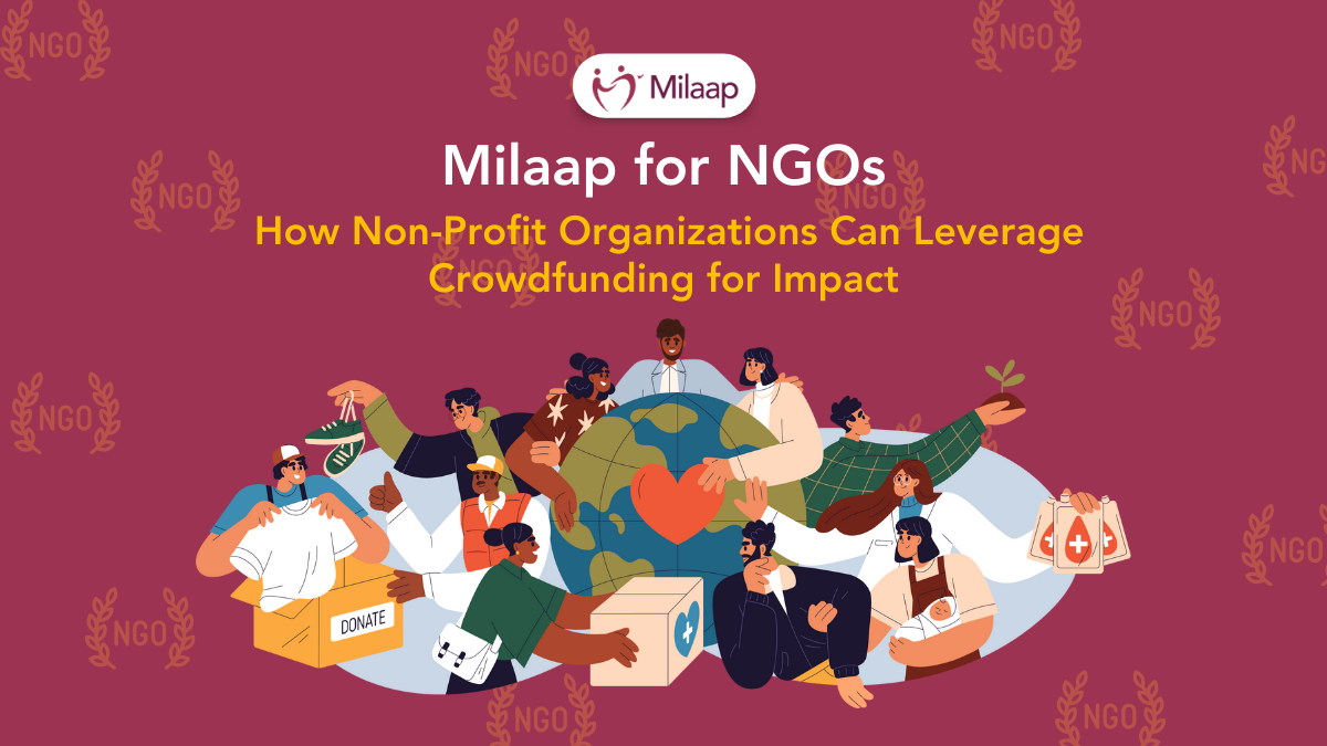 Crowdfunding for NGOs: A Guide to Fundraising for Impact with Milaap