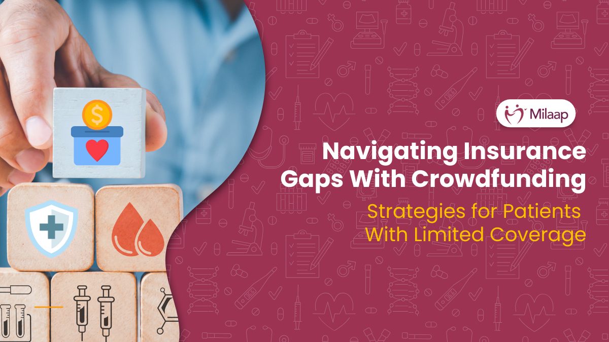 Navigating Insurance Gaps With Crowdfunding: Strategies For Patients ...